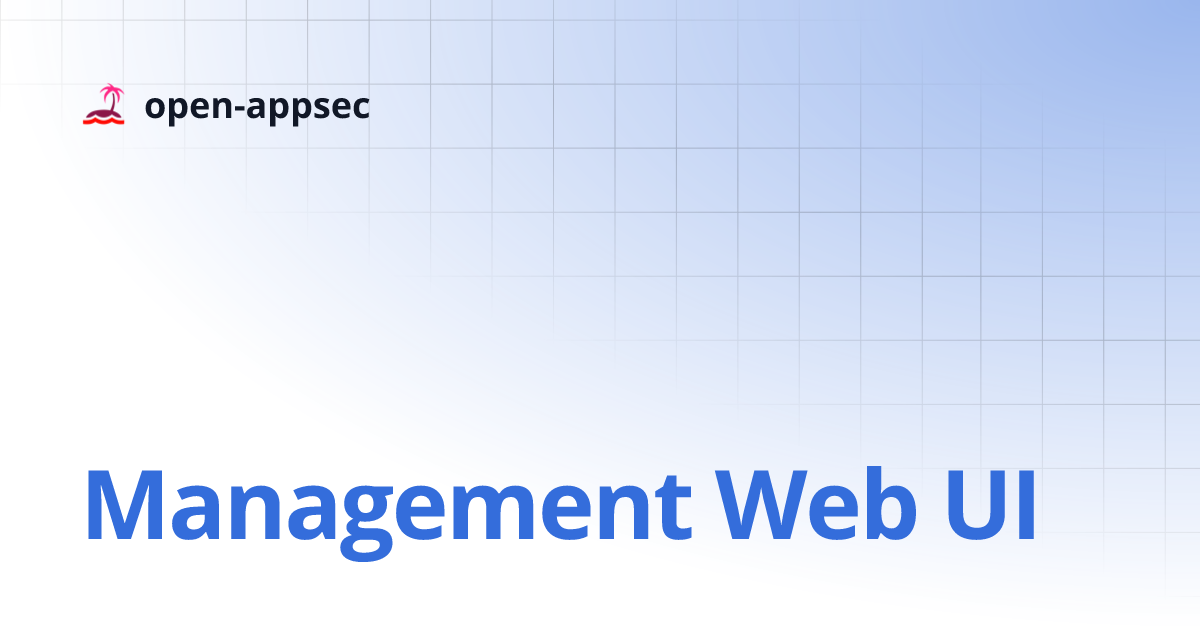 Management Web UI | open-appsec