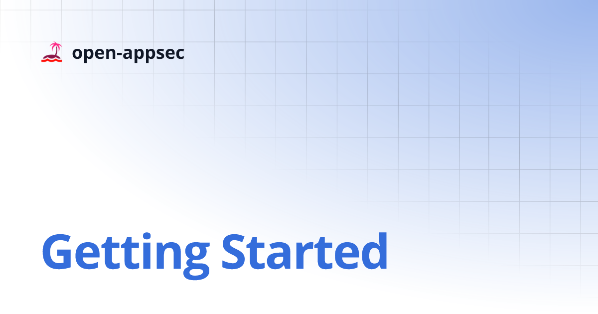 Getting Started Open Appsec
